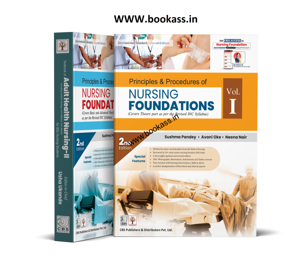 Principles & Procedures Nursing Foundation Hybrid Edition Volume 1 and 2 By Sushma Pandey For ...