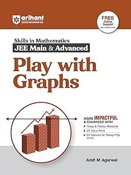 Arihant Skills in Mathematics Play with Graphs For IIT JEE Main & Advanced | Theory-PYQs ...